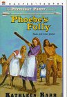 Phoebe's Folly (Petticoat Party): Karr, Kathleen: 9780064404969: Amazon ...