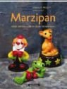 Marzipan. Vom Modellieren zum Probieren : Amazon.de: Bücher