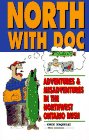 North with Doc: Knowles, Greg: 9780929384405: Books - Amazon.ca