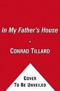 In My Father's House: A Memoir of the Man Once Called Conrad Muhammad ...