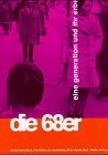 Die 68er. Eine Generation und ihr Erbe : Danneberg, Bärbel, Machalicky ...