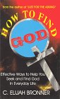 How to Find God: Bronner, Charles E.: 9780963107558: Amazon.com: Books