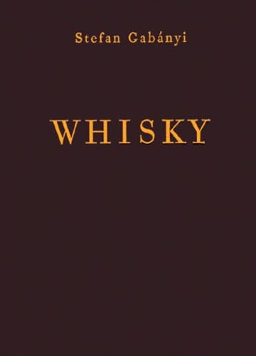 Amazon.com: Whisky: 9782879461588: Stefan Gabanyi: Books