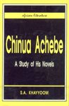 Amazon.in: Buy Chinua Achebe: A Study of His Novels Book Online at Low ...