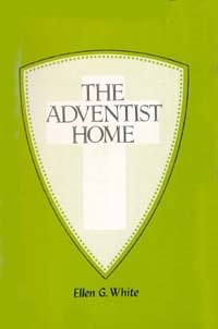 The Adventist Home: Ellen G. White: Amazon.com: Books