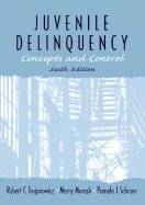 Juvenile Delinquency (6th, 01) by Trojanowicz, Robert C - Morash, Merry ...