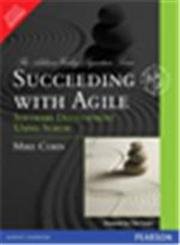 Buy Succeeding with Agile : Software Development Using Scrum (Old ...