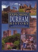 Exploring Durham History: Philip Nixon, Denis Dunlop: 9781859834824 ...