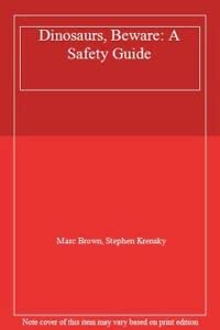 DINOSAURS BEWARE CASED: A Safety Guide: Brown, Marc: 9780001953796 ...
