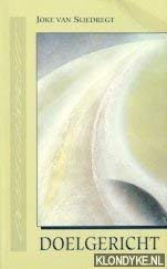 Amazon.com: Doelgericht: 9789033111181: Joke van Sliedregt: Books