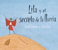 Lila y el secreto de la lluvia/ Lila and The Secret of The Rain: Amazon ...