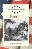 Georgia (THIRTEEN COLONIES): Girod, Christina M.: 9781560069904: Amazon ...