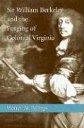 Sir William Berkeley And The Forging Of Colonial Virginia (Southern ...
