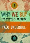 Why We Buy: The Science of Shopping: Amazon.co.uk: Underhill, Paco ...