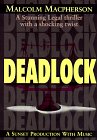 Deadlock: MacPherson, Malcolm: 9781564312303: Amazon.com: Books