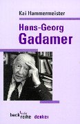 Hans-Georg Gadamer (Denker) (German Edition): Hammermeister, Kai ...