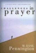 Challenges in Prayer: A Classice With A New Tradition: M. Basil ...