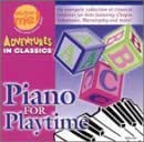 Piano For Playtime: Adventures In Classics: Various Artists: Amazon.ca ...