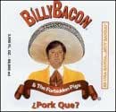 Pork Que: Billy Bacon & Forbidden Pigs: Amazon.it: CD e Vinili}