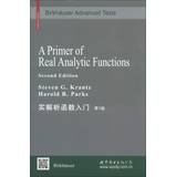 A Primer of Real Analytic Functions(Chinese Edition): Steven G. Krantz ...