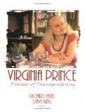 Virginia Prince: Pioneer of Transgendering: 9780789030559: Medicine ...