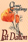 Amazon.com: Close Scrutiny: 9780783817309: Dalton, Pat: Books