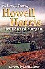 The life and times of Howell Harris: The first itinerant preacher in ...