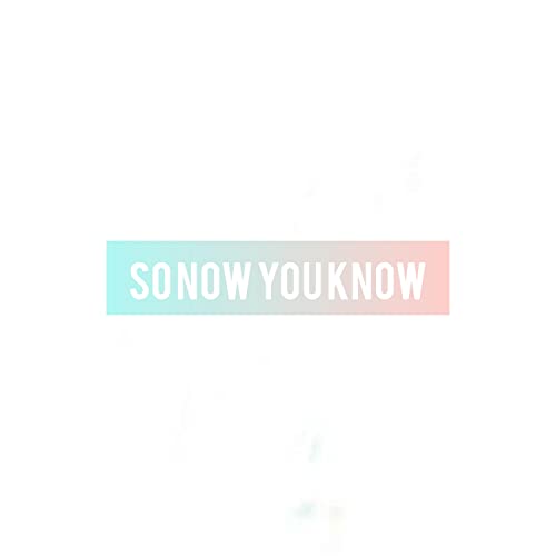 So Now You Know Prt. 2 (Remastered Version) de Isaiah Kurtis Pilkington ...