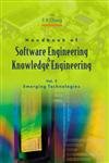 Handbook of Software Engineering and Knowledge Engineering, Vol 2 Emerging Technologies: Chang ...