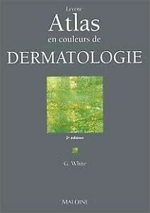 Amazon.fr - Atlas en couleurs de dermatologie : 2e édition - White ...