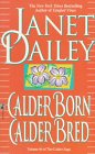 Calder Born, Calder Bred: Calder Born, Calder Bred: Dailey, Janet ...
