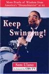 Keep Swinging: Sam Ulano: 9781890612405: Amazon.com: Books