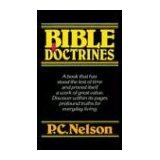 Bible Doctrines: Nelson, P. C.: Amazon.com: Books