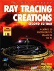 Ray Tracing Creations: Generate 3d Photorealistic Images on the Pc/Book ...