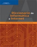 Diccionario de Informatica e Internet: Computer and Internet Technology ...