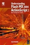 Amazon.com: Understanding Flash MX 2004 ActionScript 2: Basic techniques for creatives ...