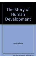 The Story of Human Development: Narina Nunez Amye Warren Debra Poole ...