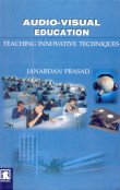 Buy Audio Visual Education: Teaching Innovative Techniques Book Online ...
