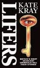 Lifers: Amazon.co.uk: Kray, Kate: 9781857821710: Books
