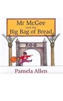 Mr McGee and the Big Bag of Bread: Amazon.co.uk: Allen, Pamela ...