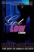 Get Low: Darren Coleman: 9781934230015: Amazon.com: Books