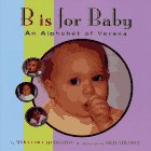 B Is for Baby: An Alphabet of Verses: Livingston, Myra Cohn, Stillman ...