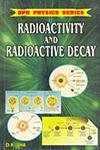 Buy Radioactivity and Radioactive Decay Book Online at Low Prices in ...