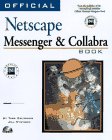 Amazon | Official Netscape Messenger and Collabra: The Guide to Effective Internet Business ...