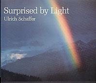 Surprised By Light: Ulrich Schaffer: Amazon.com: Books