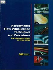 Aerodynamic Flow Visualization Techniques and Procedures (Sae Information Report, Hs J1566): SAE ...