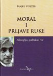 Moral i prljave ruke : filozofija, politika i rat: Volzer, Majkl ...