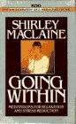 Going Within: Maclaine, Shirley: 9780553452204: Amazon.com: Books