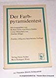 Der Farbpyramidentest: Textbuch : Heiss, Robert, Halder, Petra, Höger ...