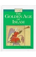 The Golden Age of Islam (Cultures of... by George, Linda S.